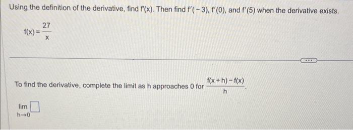 Solved Using the definition of the derivative, find f′(x). | Chegg.com