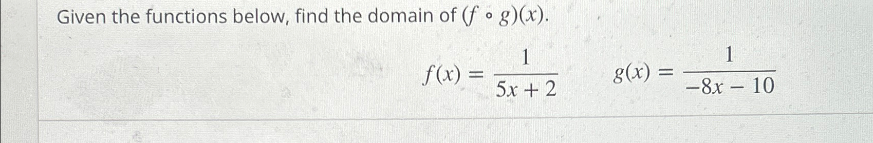 Solved Given the functions below, find the domain of | Chegg.com