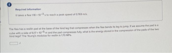 Solved Required information It takes a flea 118 10-3 s to | Chegg.com