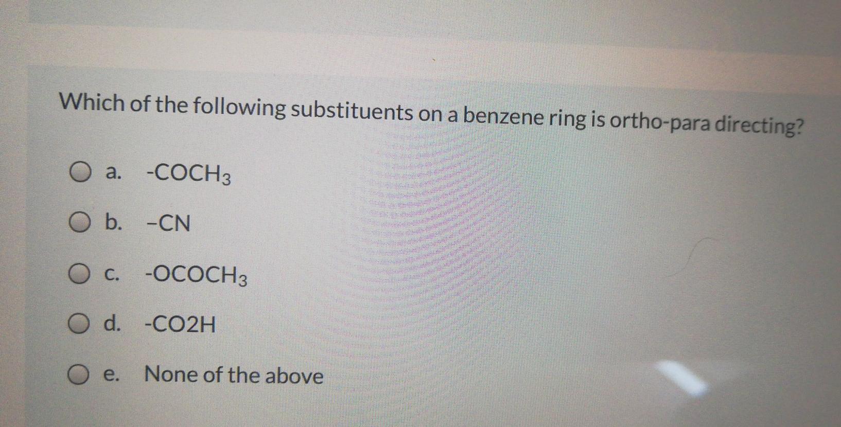 Solved Which of the following substituents on a benzene ring | Chegg.com
