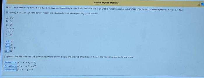 Solved Particle physics problem Note: I use a tilde (~) | Chegg.com