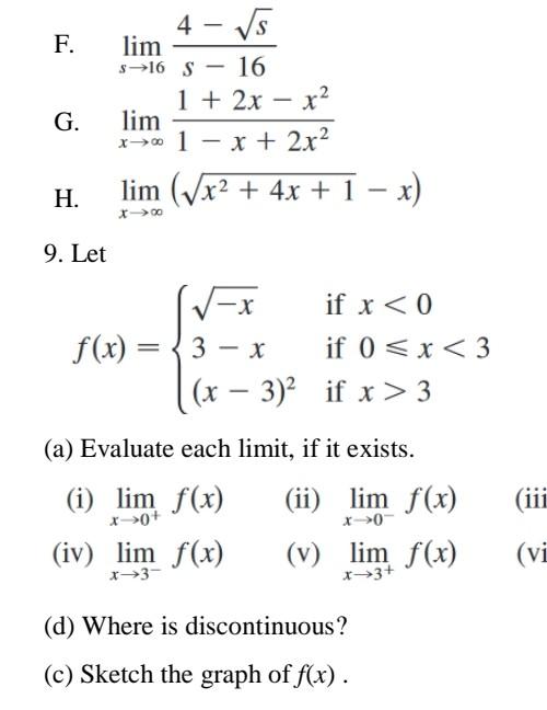 Solved F. lims→16s−164−s G. limx→∞1−x+2x21+2x−x2 H. | Chegg.com