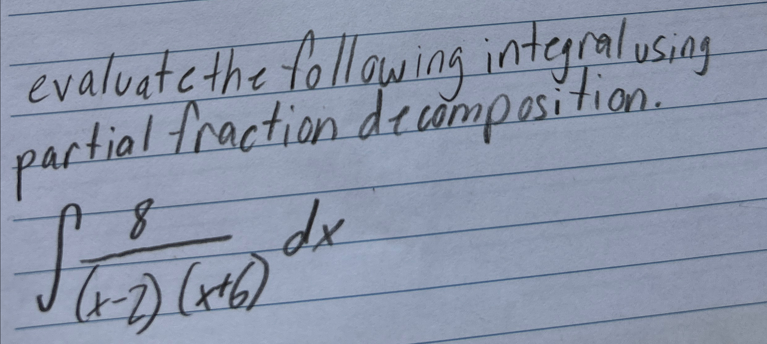 Solved evaluate the follow ing integral using partial | Chegg.com