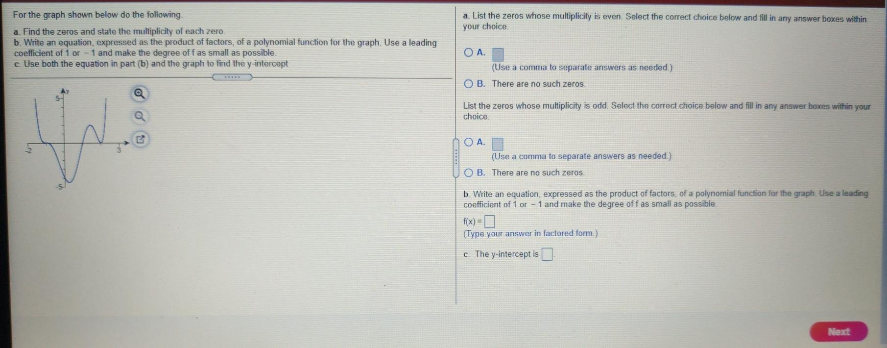 Solved a. List the zeros whose multiplicity is even. Select | Chegg.com