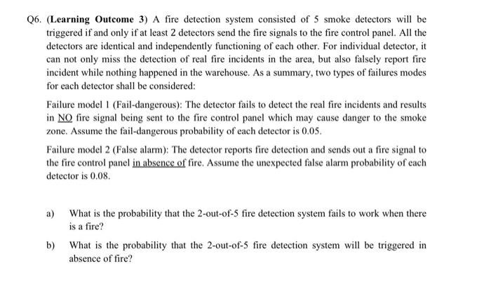 Solved Q6. (Learning Outcome 3) A fire detection system | Chegg.com