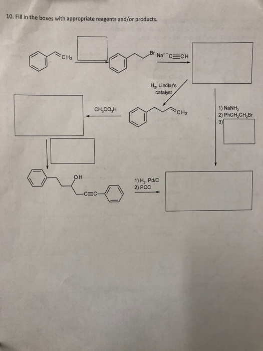 Solved 10. Fill in the boxes with appropriate reagents | Chegg.com
