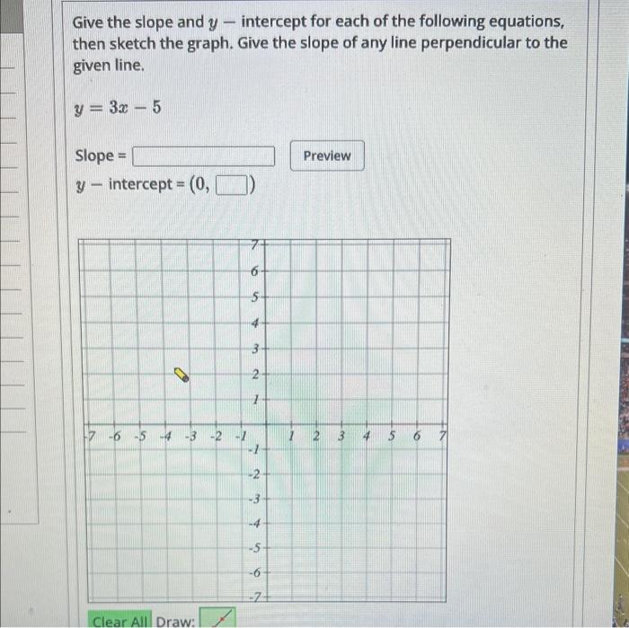 Solved Give the slope and y - intercept for each of the | Chegg.com