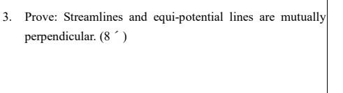 Solved Prove: Streamlines and equi-potential lines are | Chegg.com