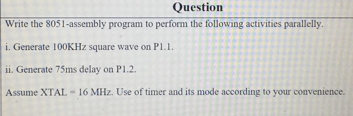 Solved Question Write the 8051-assembly program to perform | Chegg.com