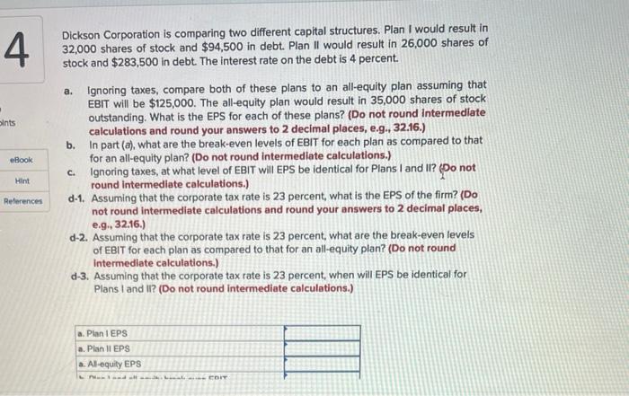 Solved Dickson Corporation is comparing two different | Chegg.com