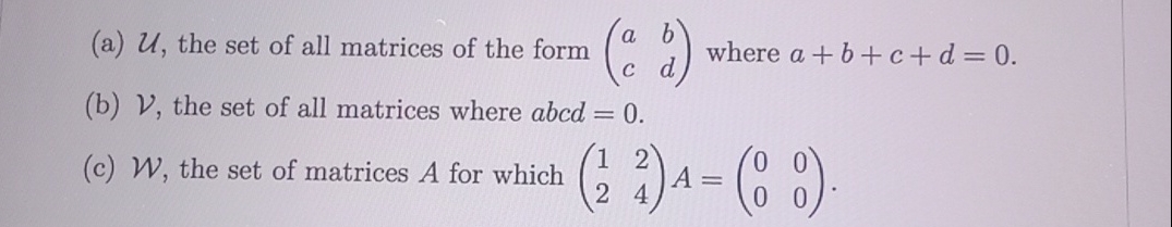 Solved What are the steps to (a) U, ﻿the set of all matrices | Chegg.com
