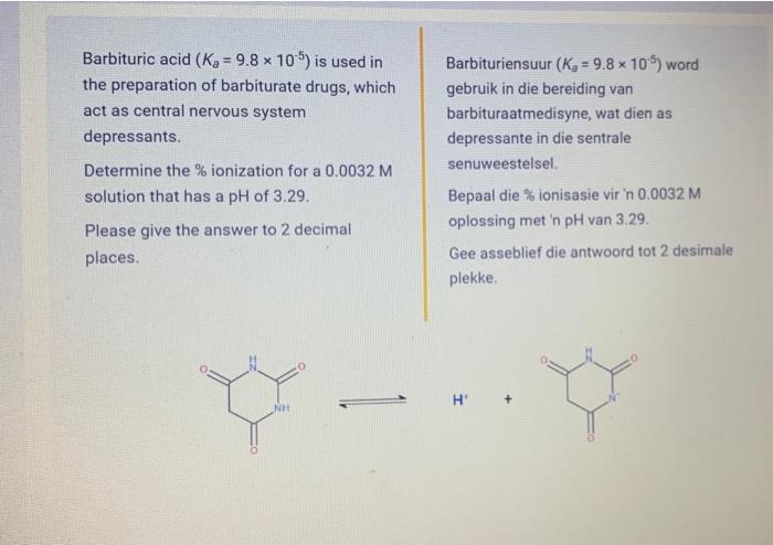 Solved \begin{tabular}{l|l} Barbituric acid (Ka=9.8×10−5) is | Chegg.com