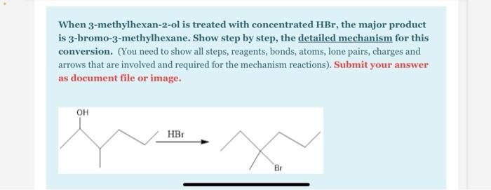 Solved When 3-methylhexan-2-ol is treated with concentrated | Chegg.com
