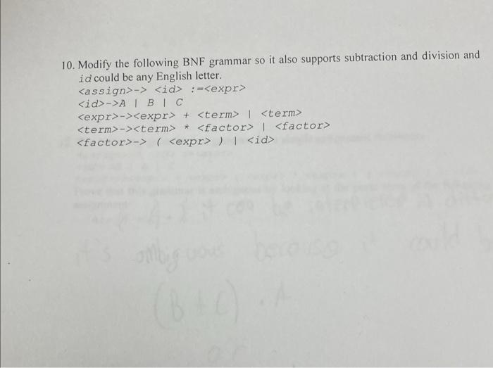 Solved 10. Modify the following BNF grammar so it also | Chegg.com