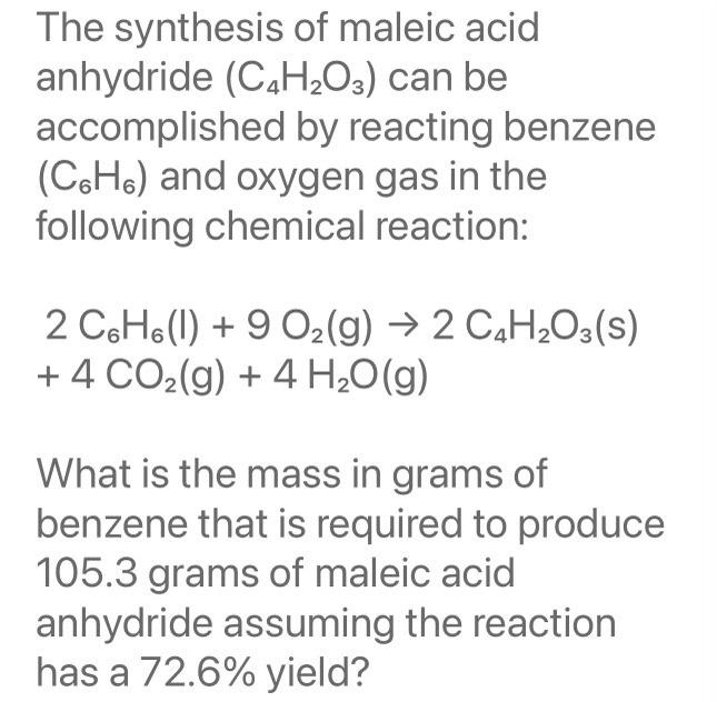 Solved The synthesis of maleic acid anhydride (C4H₂O₂) can | Chegg.com