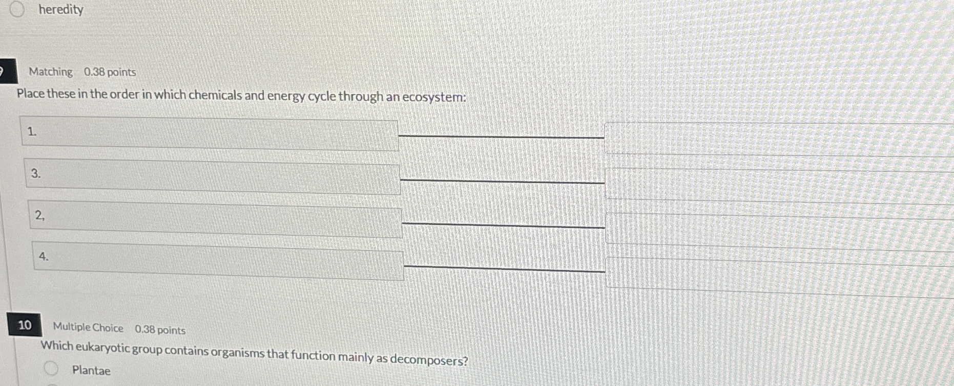 Solved heredityMatching 0.38 ﻿pointsPlace these in the order | Chegg.com