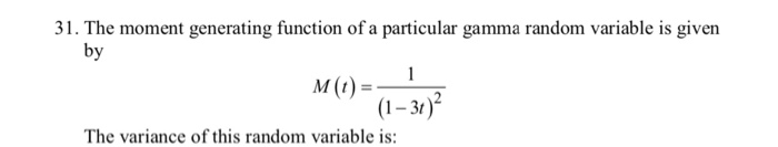 Solved 31. The moment generating function of a particular | Chegg.com