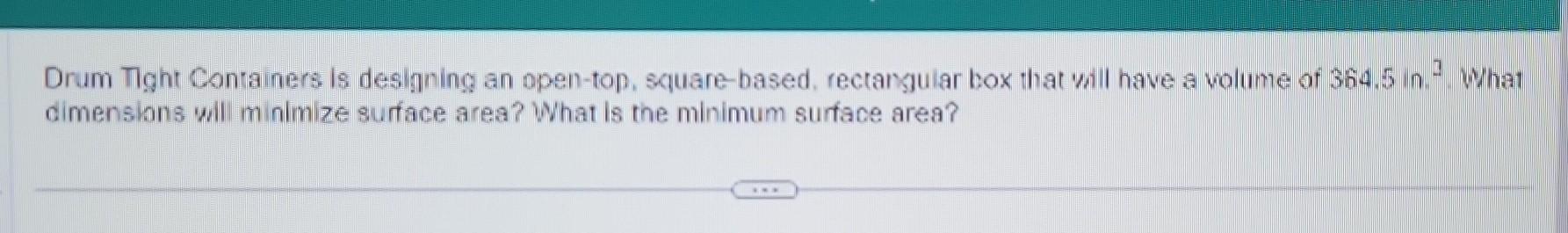 Solved Drum Tight Containers is designing an open-top, | Chegg.com