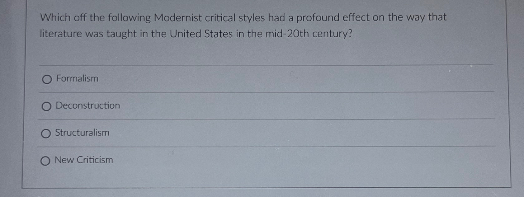 Solved Which off the following Modernist critical styles had | Chegg.com