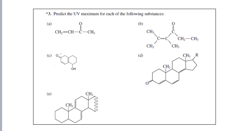 Solved *3. ﻿Predict the UV maximum for each of the following | Chegg.com