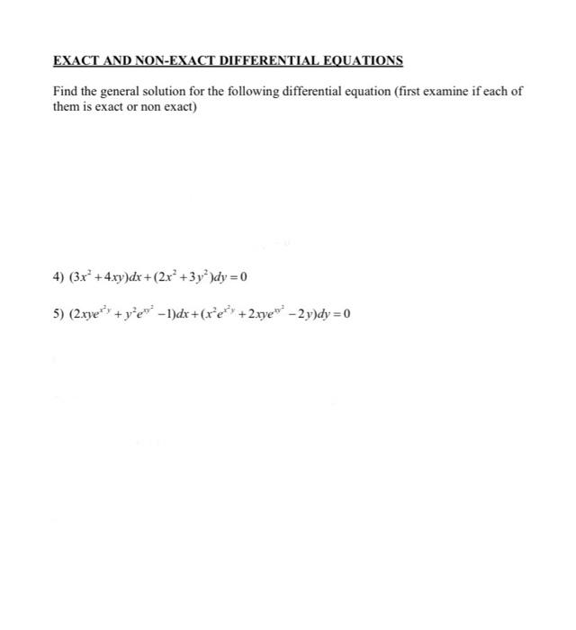 Solved EXACT AND NON-EXACT DIFFERENTIAL EQUATIONS Find the | Chegg.com