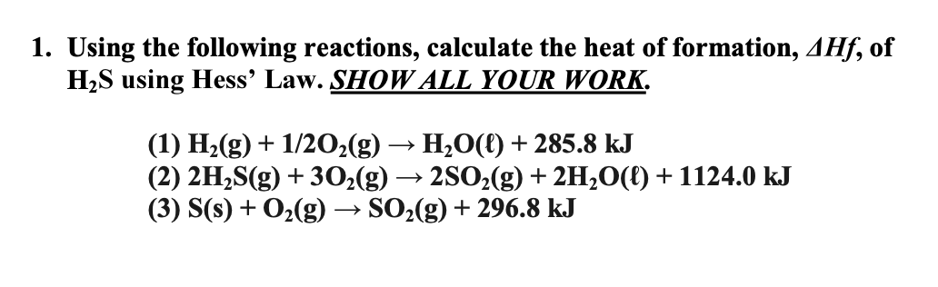Solved 1. ﻿Using the following reactions, calculate the heat | Chegg.com
