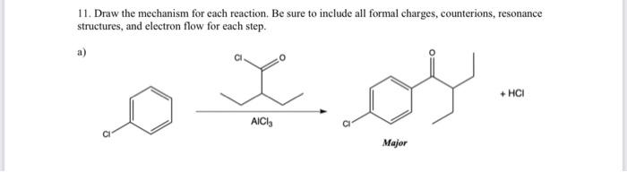 Solved 11. Draw the mechanism for each reaction. Be sure to | Chegg.com