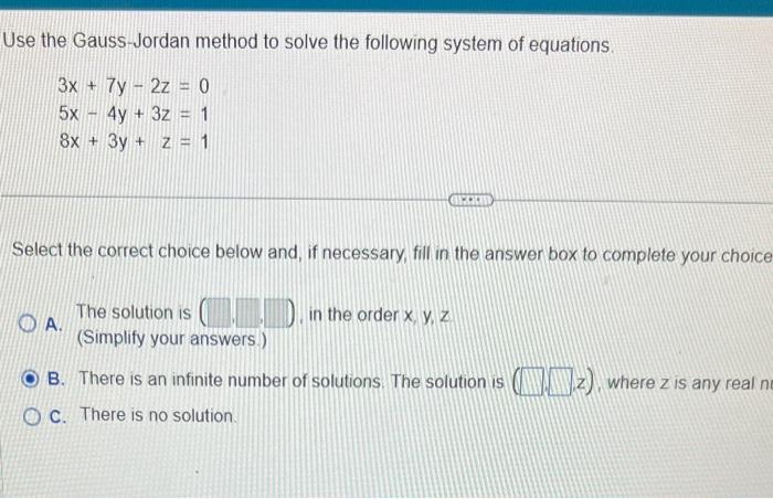 Solved Use the Gauss-Jordan method to solve the following | Chegg.com