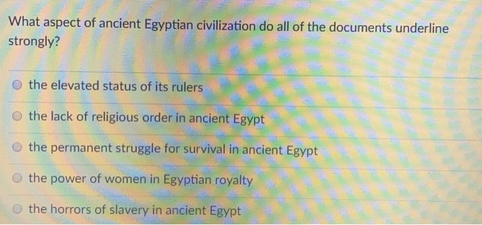 What aspect of ancient Egyptian civilization do all | Chegg.com