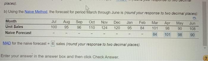 Solved places). b) Using the Naive Method, the forecast for | Chegg.com