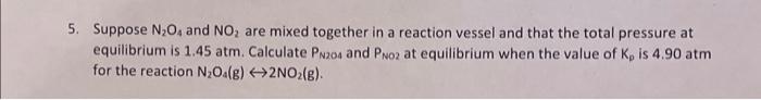 Solved Suppose N2O4 and NO2 are mixed together in a reaction | Chegg.com