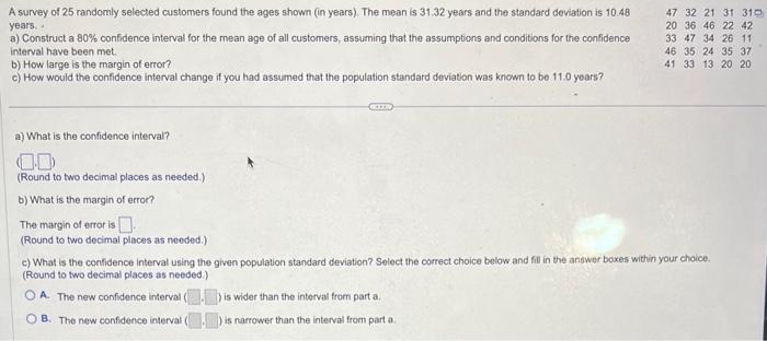 Solved A survey of 25 randomly selected customers found the | Chegg.com