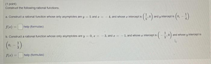 Solved (1 point) Construct the following rational functions. | Chegg.com