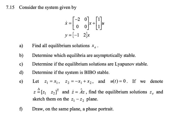 Solved 7.15 Consider the system given by | Chegg.com