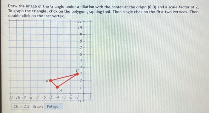 Solved Draw the image of the triangle under a dilation with | Chegg.com