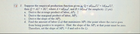 Suppose the empirical production function given is; | Chegg.com