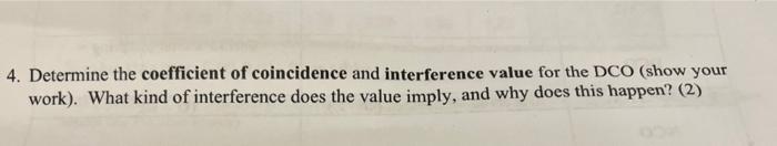 Solved 4. Determine the coefficient of coincidence and | Chegg.com