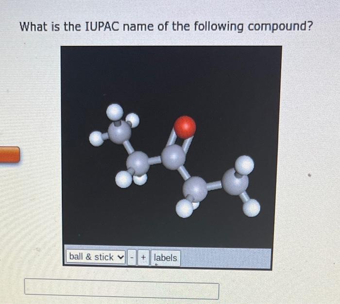 Solved What is the IUPAC name of the following | Chegg.com