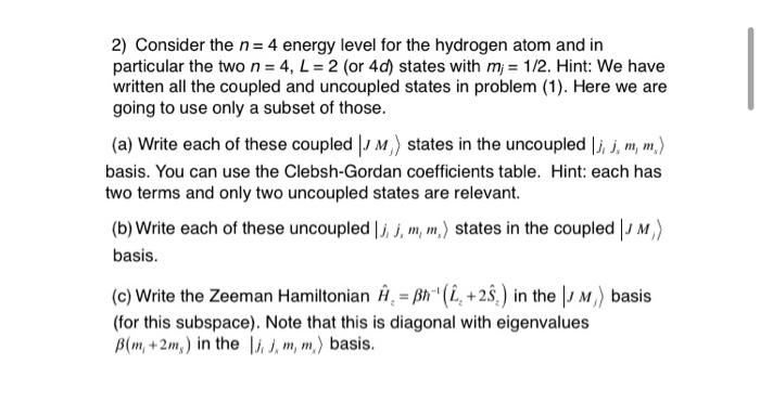 Solved 2) Consider the n= 4 energy level for the hydrogen | Chegg.com