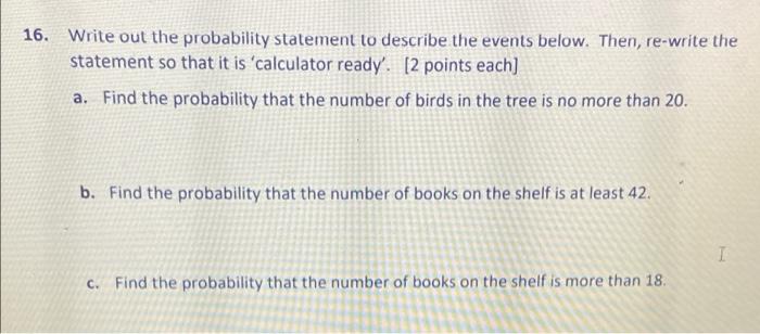 Solved 16. Write out the probability statement to describe | Chegg.com