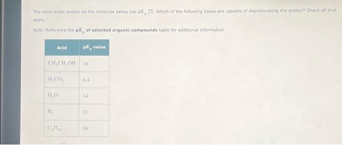 Solved The most acidic proton on the molecule below has pK | Chegg.com