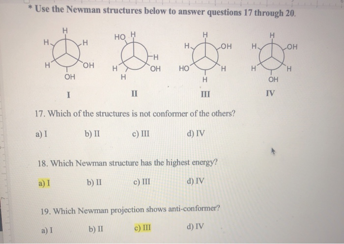 Solved * Use the Newman structures below to answer questions | Chegg.com