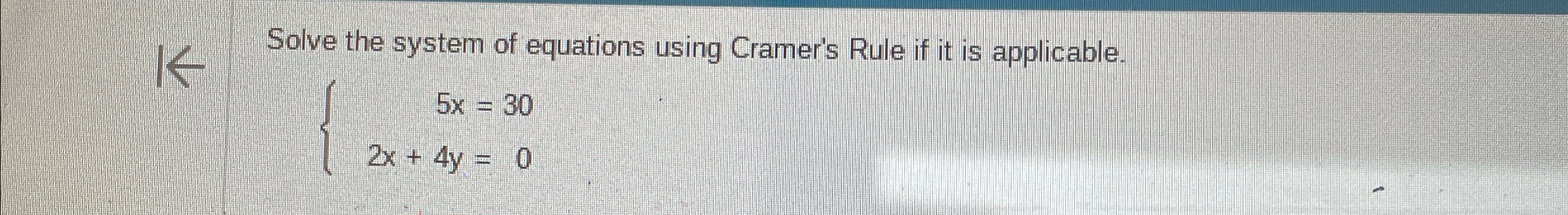 Solved Solve the system of equations using Cramer's Rule if | Chegg.com