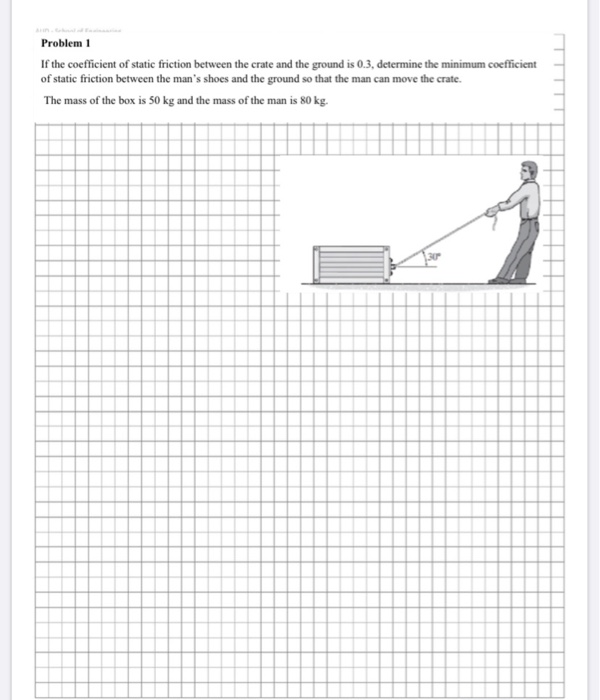 Solved Problem 1 If The Coefficient Of Static Friction