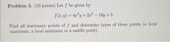 Solved Problem 3. ( 10 points) Let f be given by | Chegg.com