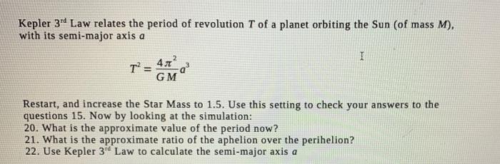 Solved Kepler 3rd Law relates the period of revolution T of | Chegg.com