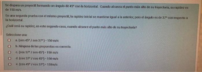 Solved Se dispara un proyectil formando un ángulo de 45° con | Chegg.com