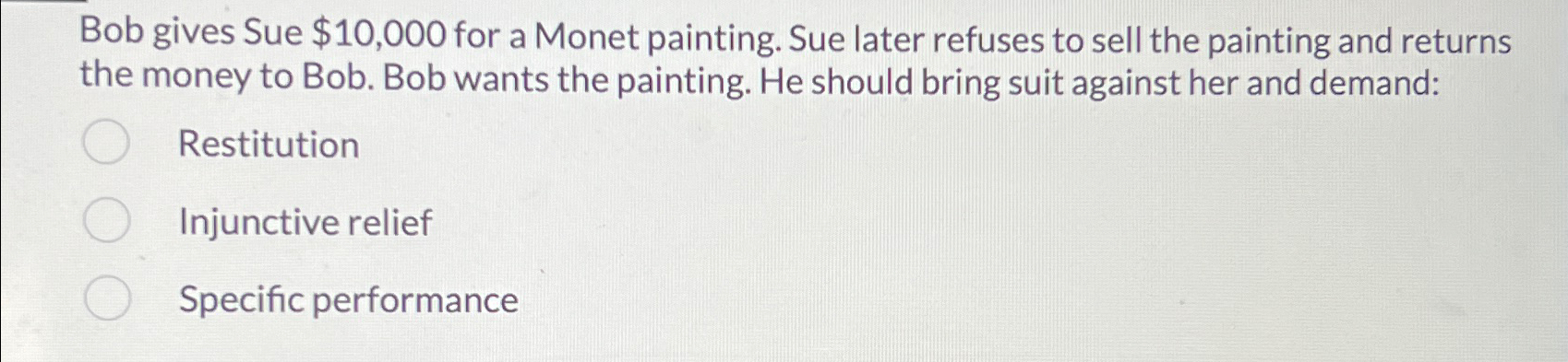 Solved Bob gives Sue $10,000 ﻿for a Monet painting. Sue | Chegg.com