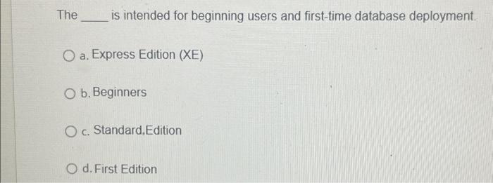 In the Standard and Standard One editions of the | Chegg.com