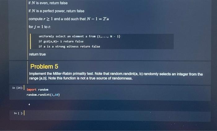Solved Please complete this Miller-Rabin Primality Test in | Chegg.com